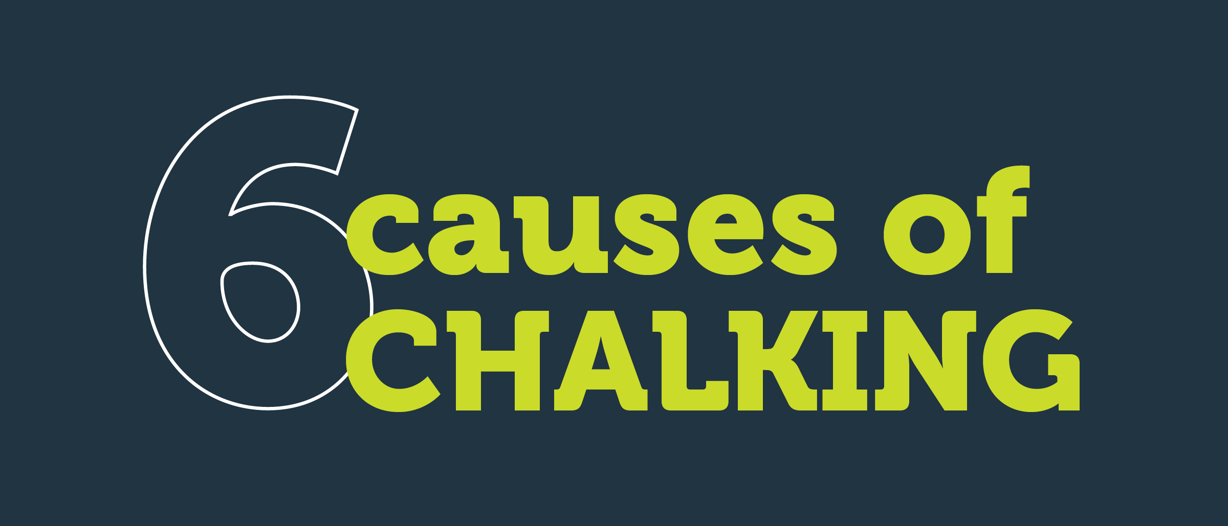 6 Causes of Chalking - Inspirations Paint